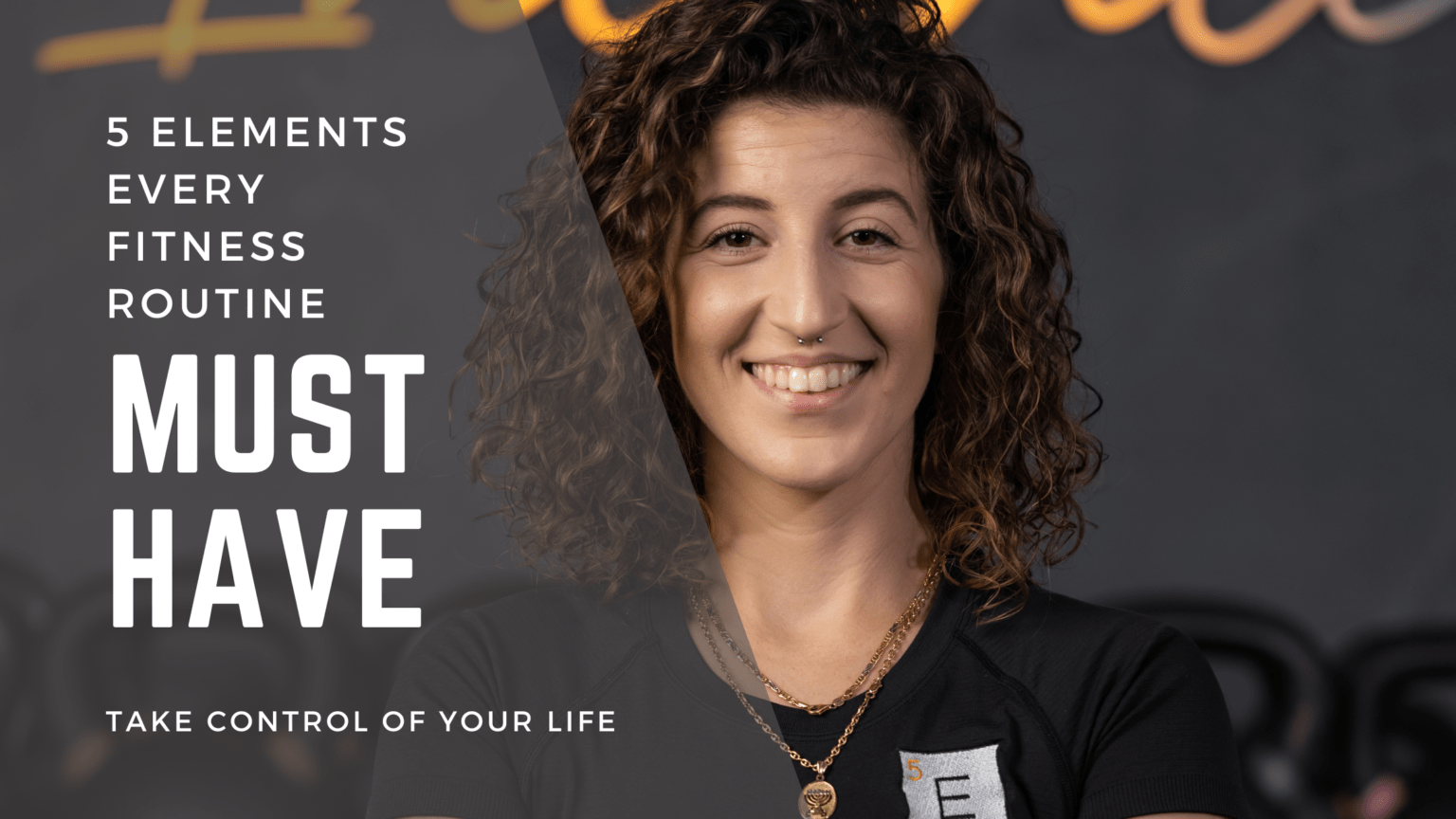 5 Elements Every Workout MUST HAVE. – Element Five Fitness Studio
